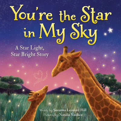 You're the Star in My Sky: A Star Light, Star Bright Story | Surprise ...