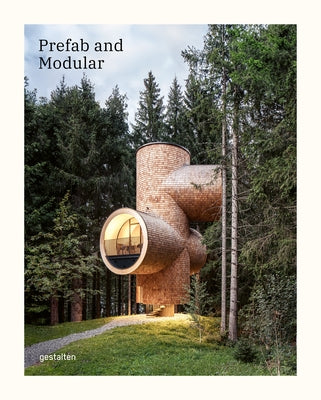 Prefab and Modular: Prefabricated Houses and Modular Architecture ...