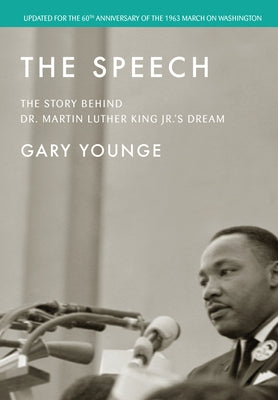 The Speech: The Story Behind Dr. Martin Luther King Jr.'s Dream ...